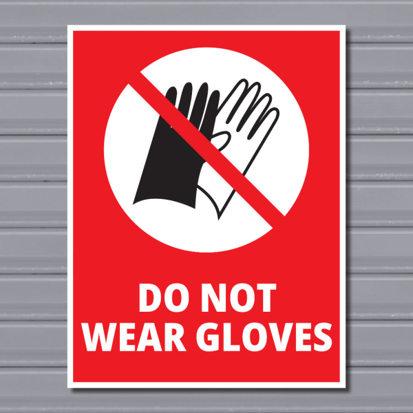 Do Not Wear Gloves – Prohibition Safety Sign - Gozo Graphics | Canvas ...