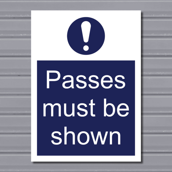 Passes Must Be Shown – Site Safety Sign - Gozo Graphics | Canvas ...